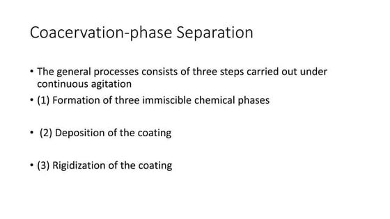 coacervation-phase separation technique in micro encapsulation | PPTX ...