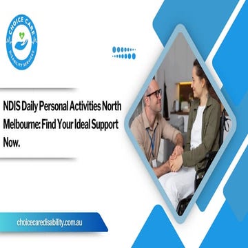 NDIS Daily Personal Activities North Melbourne: Find Your Ideal Support ...