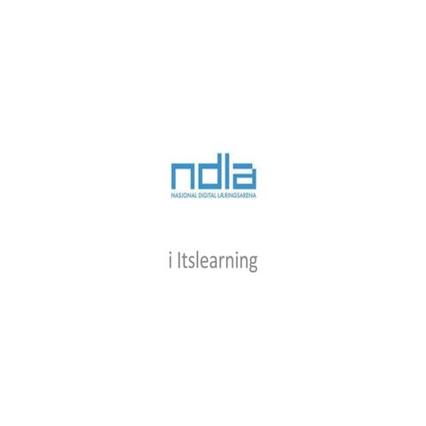Ndla i Itslearning | PPTX