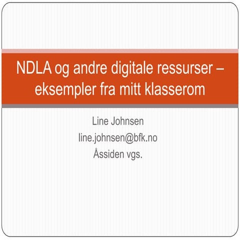 Ndla og andre digitale ressurser – ss nettverk | PPTX