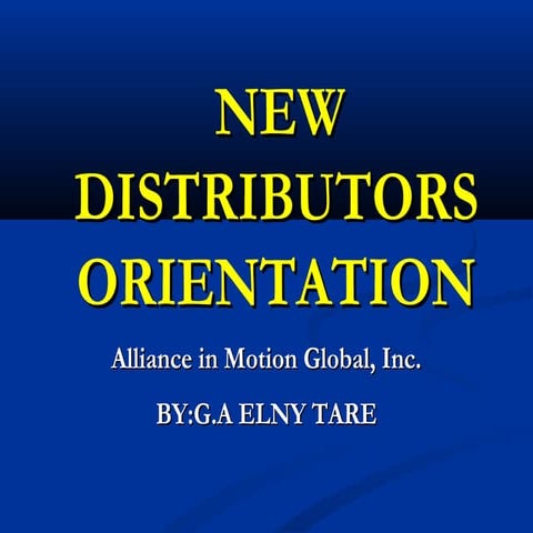 New Distributor's Orientation ppt | PPT