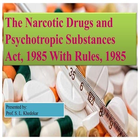 Narcotic and Psychotropic Substance act 1985 | PPTX