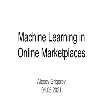 Machine Learning in Online Marketplaces | PPT