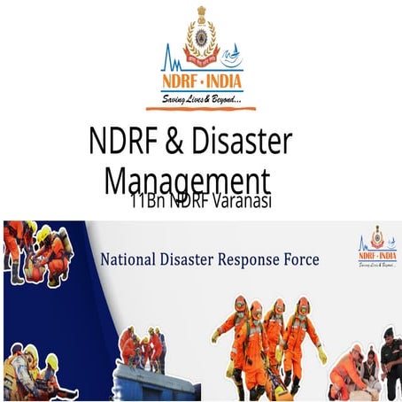 NDRF National Disaster response Force & Disaster management | PPTX