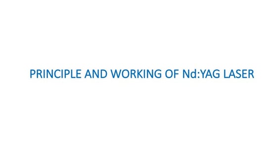 Nd-YAG Laser | working and construction | PPT