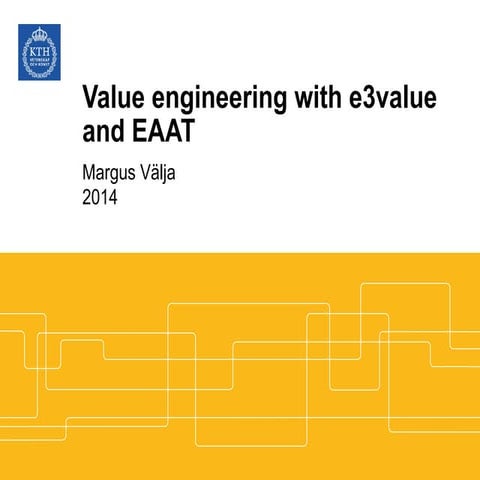 Nea presentation 2014-04-08 kth -e3value modeling | PPT