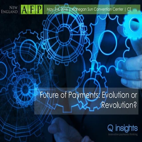 Future of Payments: Evolution or Revolution? | PDF