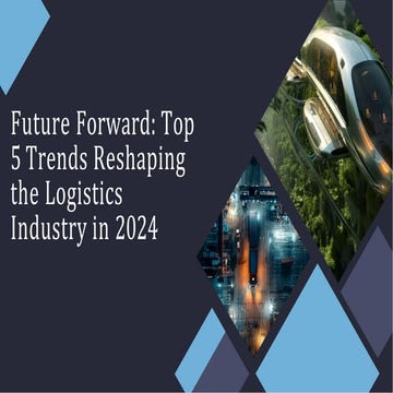Neal Elbaum Shares Top 5 Trends Shaping the Logistics Industry in 2024 ...