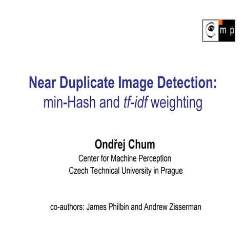 Near Duplicate Image Detection: min-Hash and tf-idf weighting | PPT
