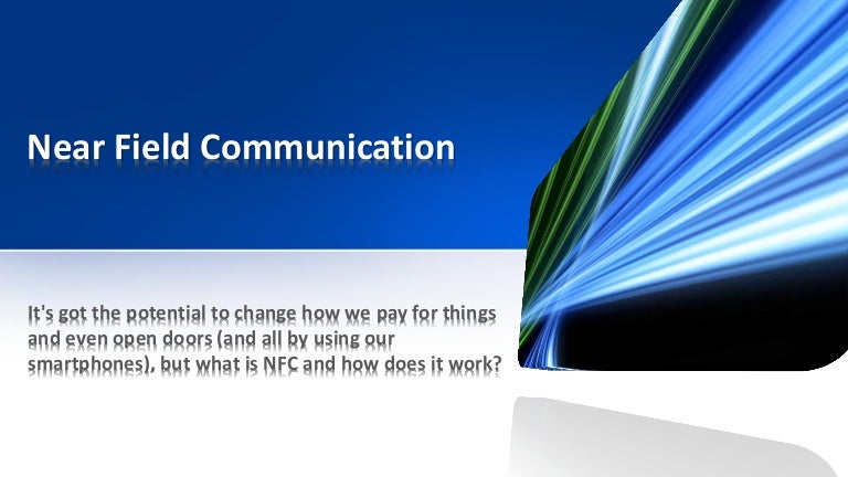 Near field communication