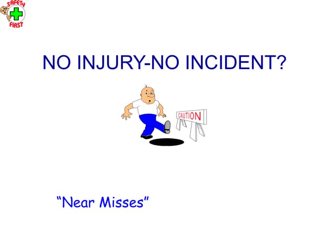 Near miss presentation | PPT