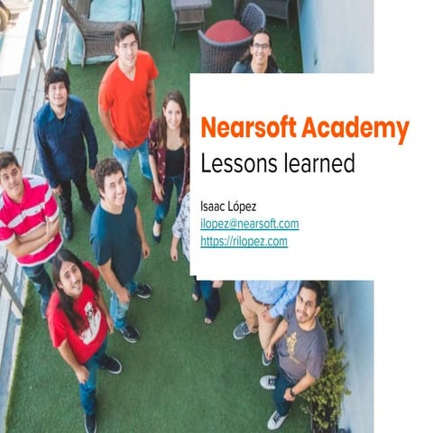 Nearsoft academy lessons learned | PPT