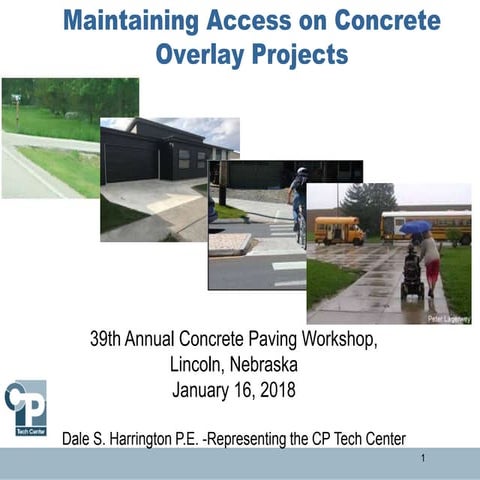 Maintaining Access on Concrete Overlay Projects | PPTX
