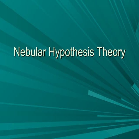 Nebular hypothesis theory (GLD) | PPT