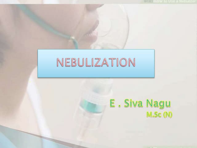 Nebulization procedure | PPTX