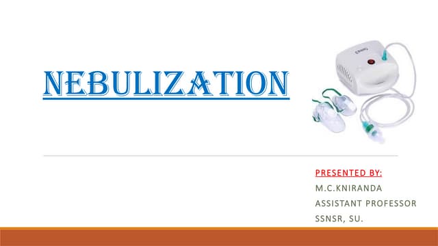 Nebulization | PPTX