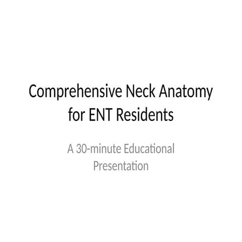 Neck_Anatomy_ENT_Residents_Presentation.pptx