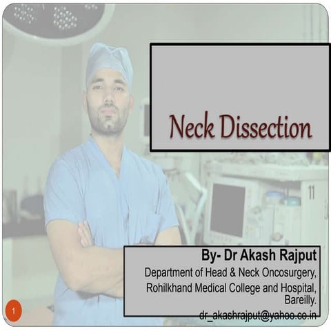 Neck dissection by dr akash rajput | PPTX | Ear, Nose and Throat ...