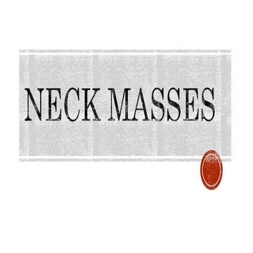 Neck masses | PPTX