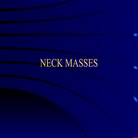 Neck mass patient approach and manegment.ppt