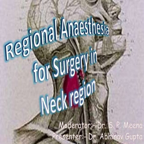 Regional Anaesthesia for Neck surgeries | PPTX