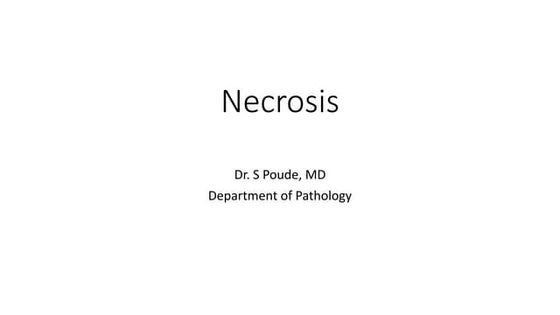 Necrosis-1 college presentation- Pathology complete.pptx
