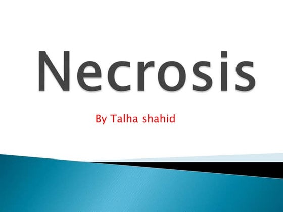 Necrosis | PPTX | Biological Sciences | Science