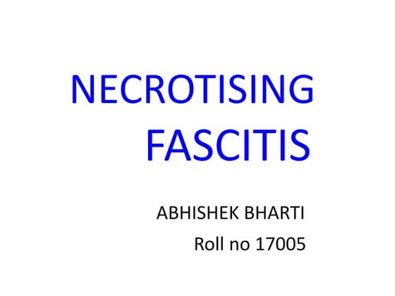 Necrotizing Fasciitis | PPT