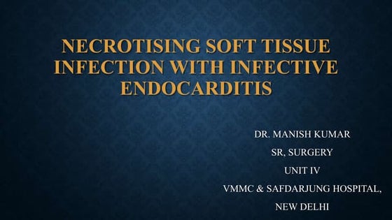 NECROTISING SOFT TISSUE INFECTION- Dr. Kiran Kumar G. | PPTX ...