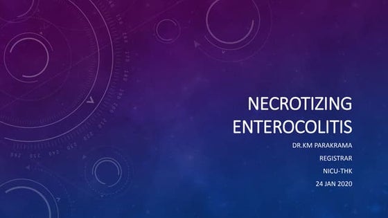 Necrotizing enterocolitis | PPT | Digestive Disorders | Diseases and ...
