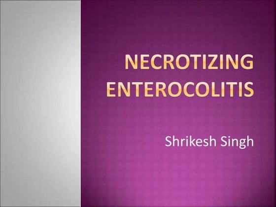 Necrotizing enterocolitis | PPT