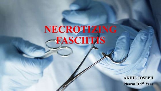 NECROTIZING FASCITIS | PPT