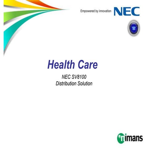 Nec sv8100 healthcare distribution solution july 2010 | PPT