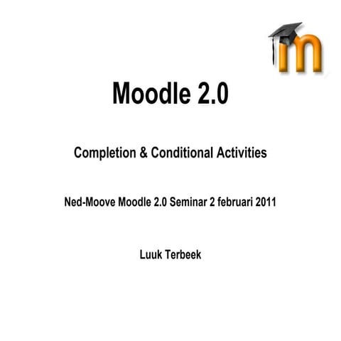 Moodle 20 Completion And Conditional Activities Ppt