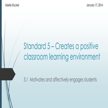 Standard 5 – Creates a positive classroom learning environment | PPT
