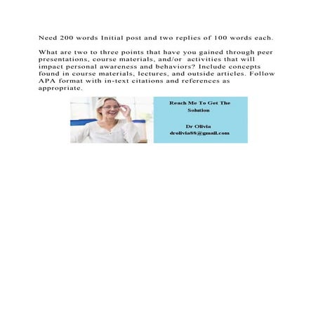 Need 200 words Initial post and two replies of 100 words each.Wh