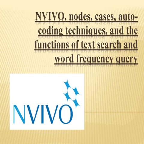 Nvivo Nodes Cases Auto Coding Techniques And The Functions Of Text 1160