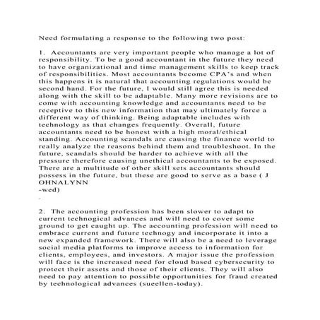 Need Formulating A Response To The Following Two Post1 Accoun Docx