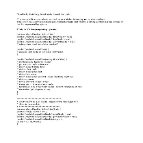 Need help finishing this doubly linked list code- Commented lines are.docx