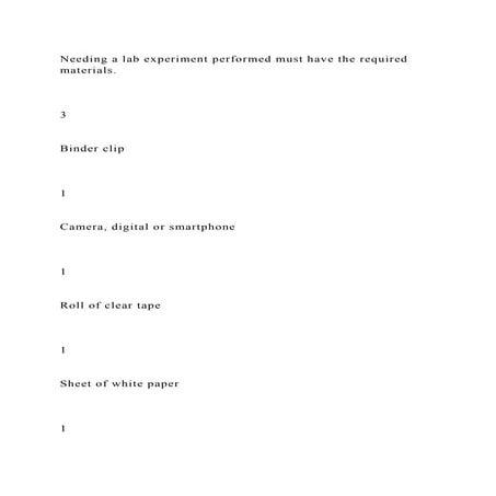 Needing a lab experiment performed must have the required materials..docx