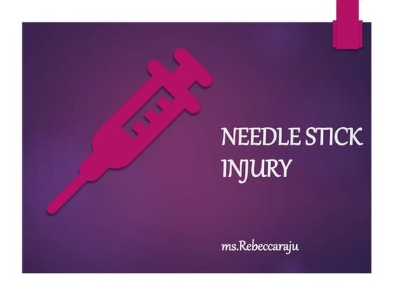 Needle stick injury Prevention and Management by Dr. Rakesh Prasad Sah ...