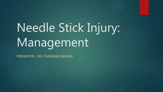 Needle stick injury Prevention and Management by Dr. Rakesh Prasad Sah ...