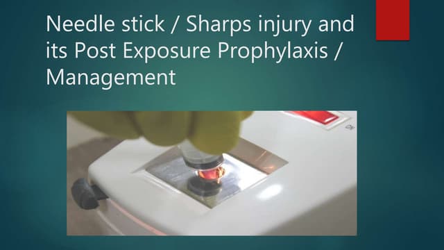 Needle stick injury and its management at hospital | PPTX