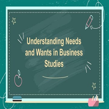 Business Activity: NEEDS AND WANTS.pptx. | PPTX