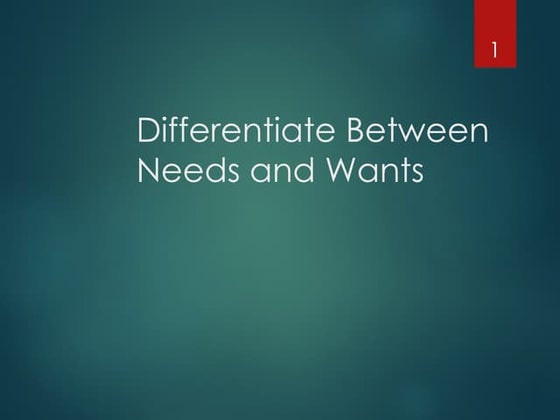 Basic Needs and Wants: Grade 7 EMS | PPTX