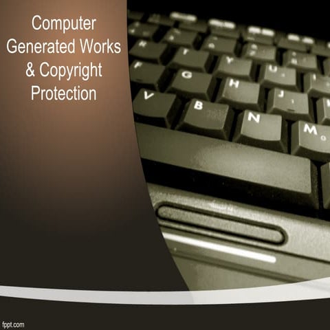 Computer generated works and copyright protection | PPT