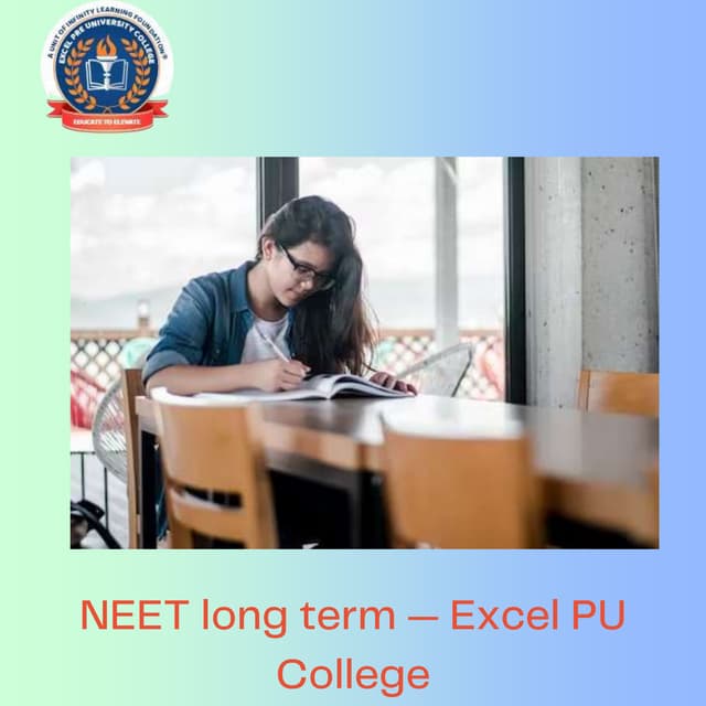 NEET long term — Excel PU College.pptx