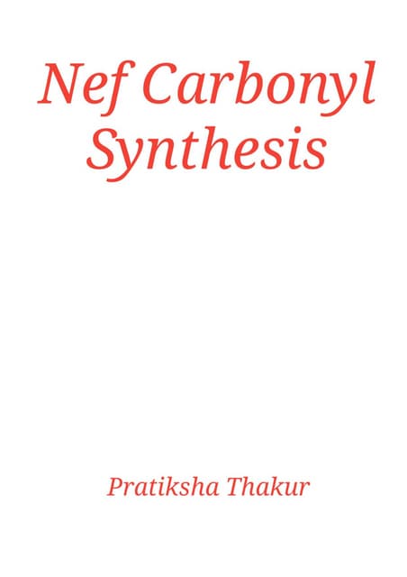 Nef Carbonyl Synthesis | PDF Nef Carbonyl Synthesis | PDF