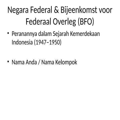 Negara_Federal_dan_BFO letsgoo and yu bb | PPTX