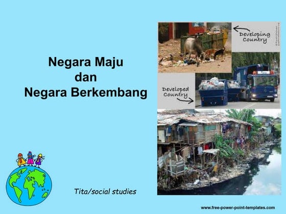 BAB 1 NEGARA MAJU DAN NEGARA BERKEMBANG.ppt